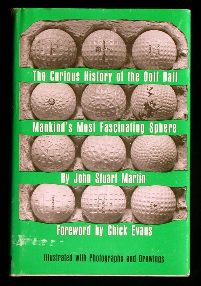 The Curious History of the Golf Ball: Mankind's Most Fascinating Sphere