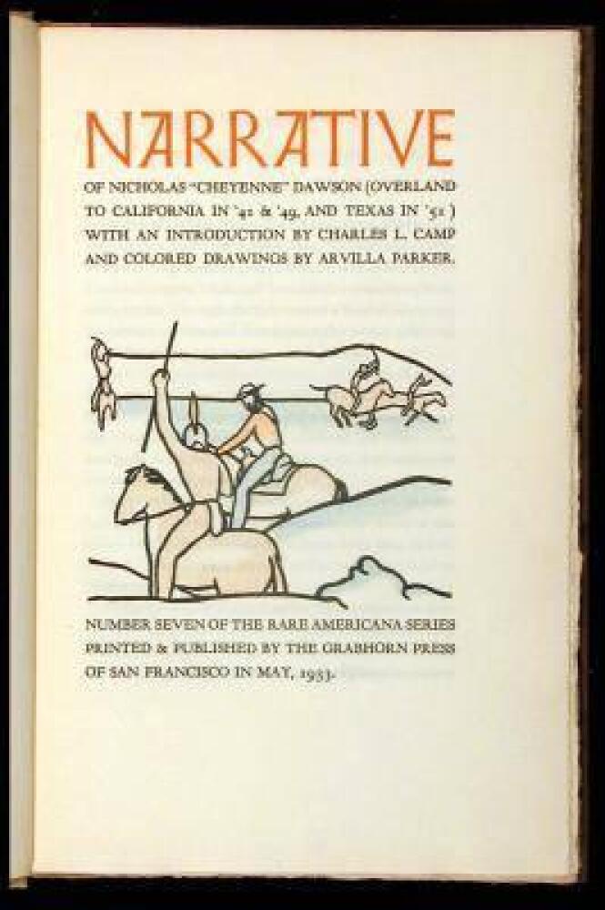 Narrative of Nicholas 'Cheyenne' Dawson (Overland to California in '41 ...