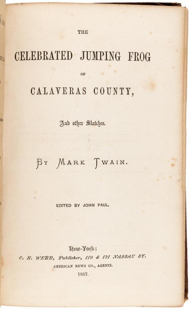 The Celebrated Jumping Frog of Calaveras County, and Other Sketches