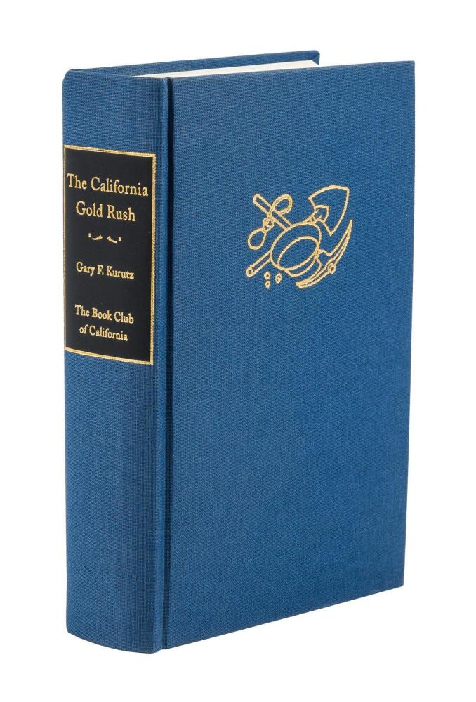 The California Gold Rush: A Descriptive Bibliography of Books and ...