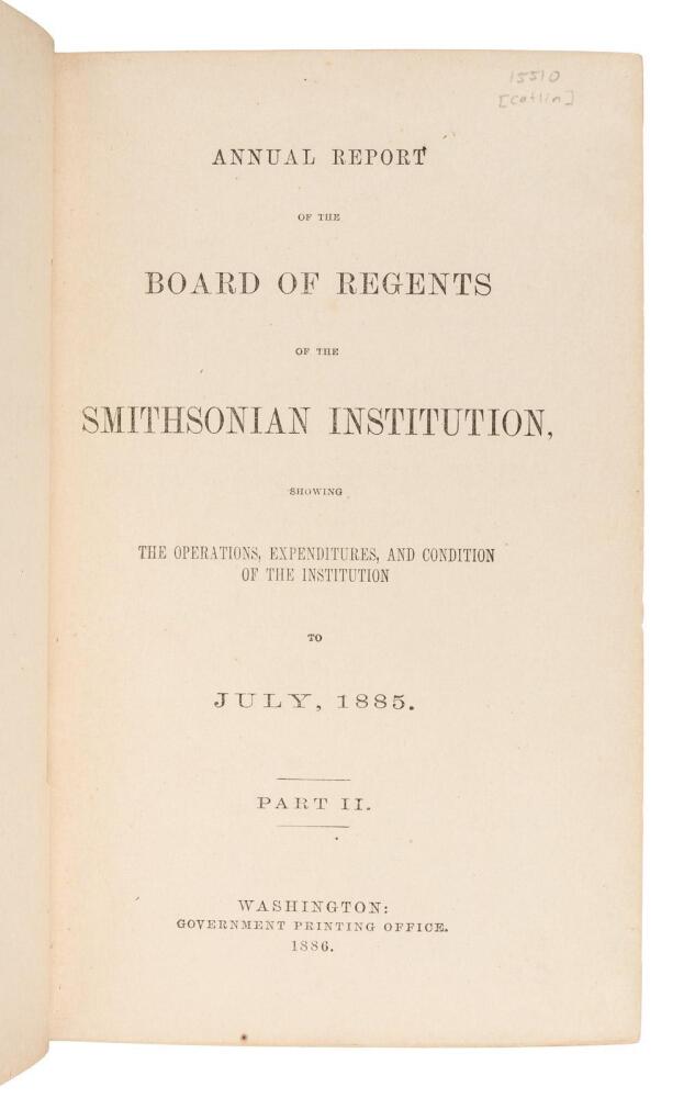 Annual Report of The Board of Regents of The Smithsonian Institution ...