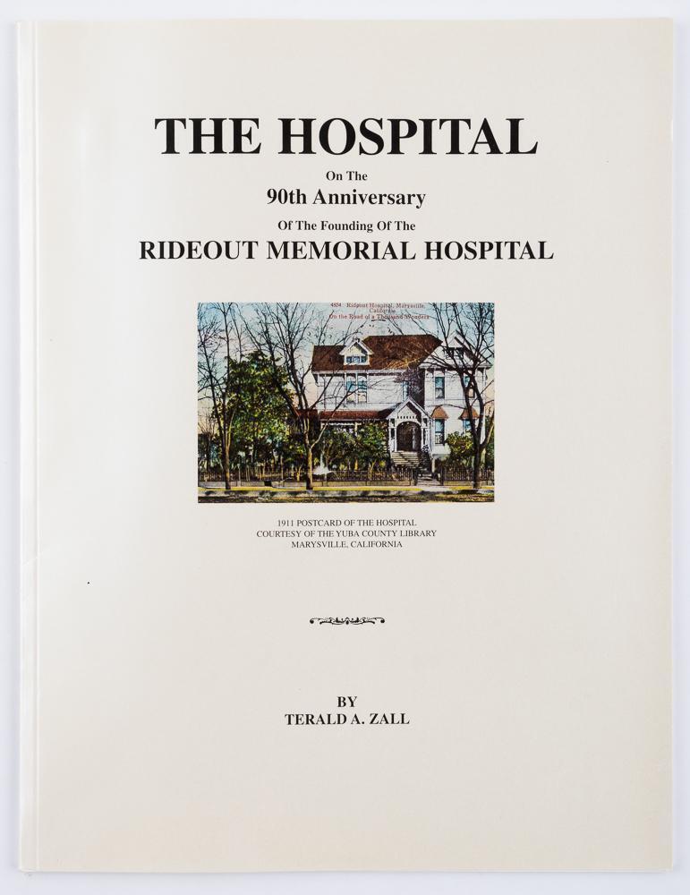 The Hospital: On the 90th Anniversary of the Founding of The Rideout ...