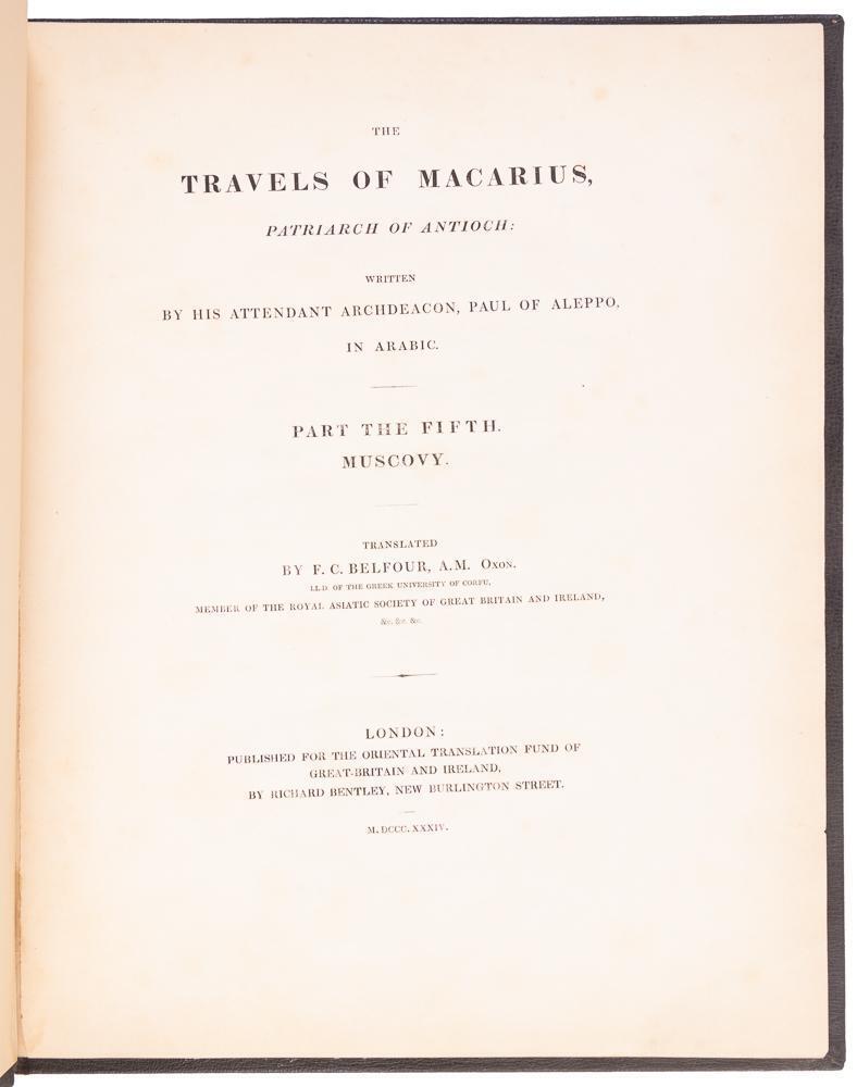 The Travels of Macarios, Patriarch of Antioch: Written by His Attendant ...