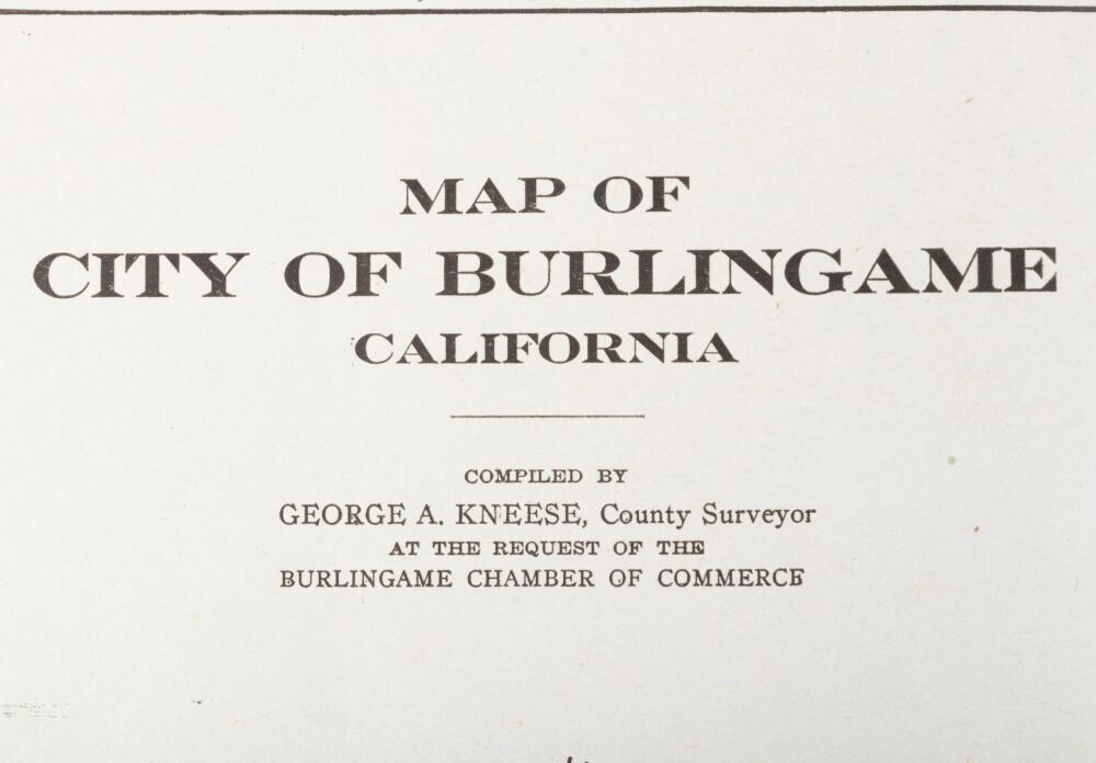Map of the City of Burlingame, California. Compiled by George A. Kneese ...