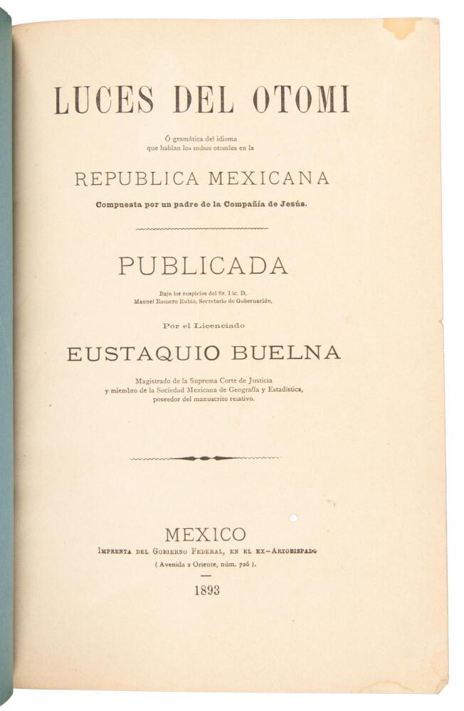 Luces del Otomi; ó, Gramática del idioma que hablan los Indios Otomíes ...