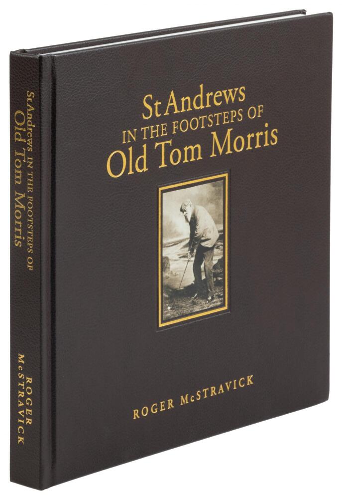 St Andrews: In the Footsteps of Old Tom Morris