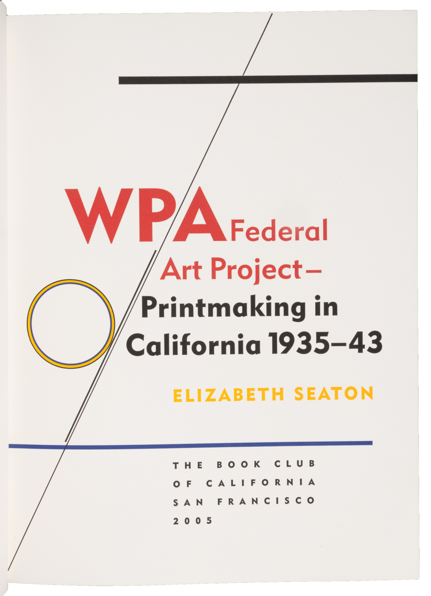 WPA Federal Art Project - Printmaking in California 1935-1943