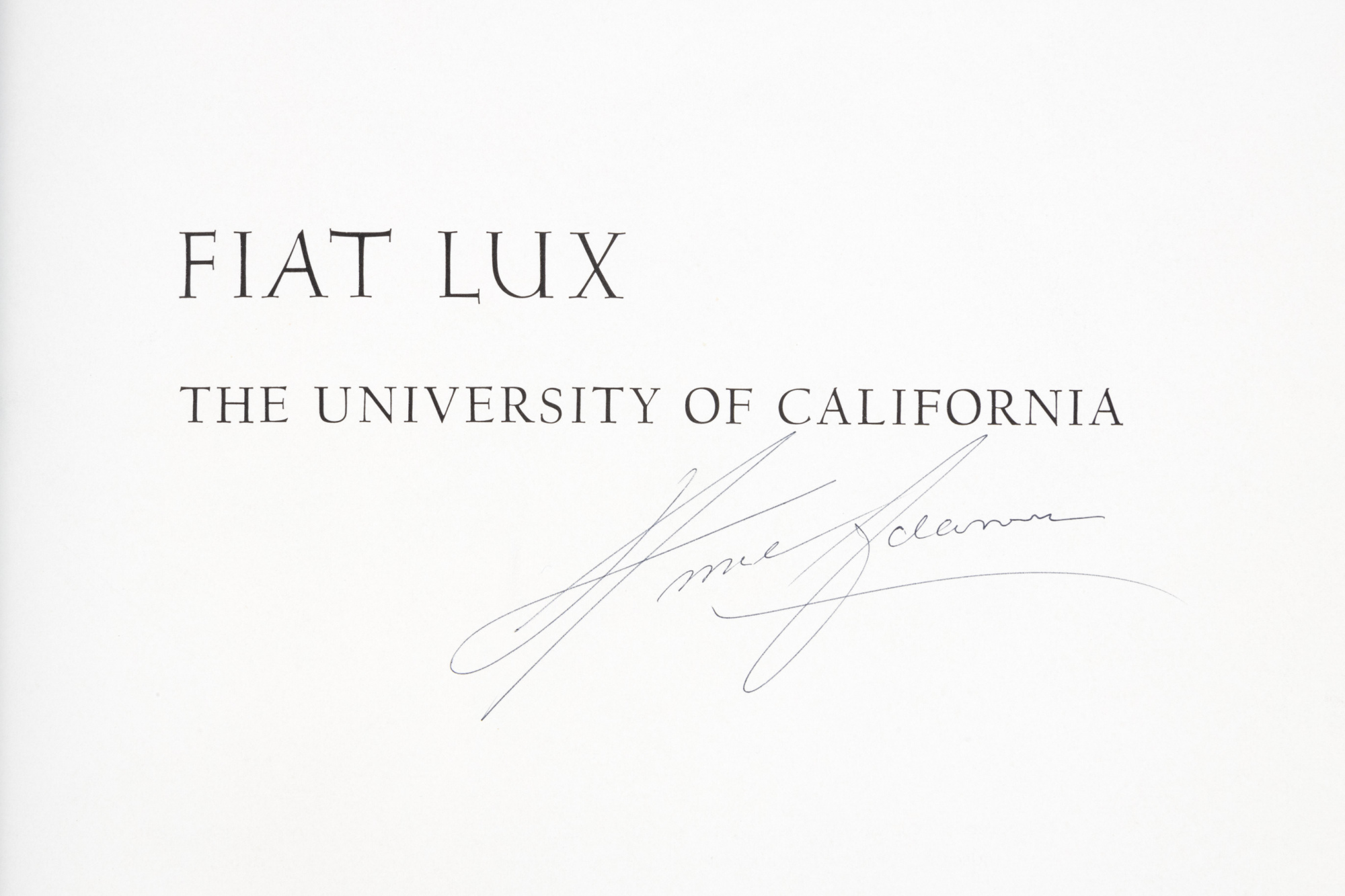 Fiat Lux: The University of California