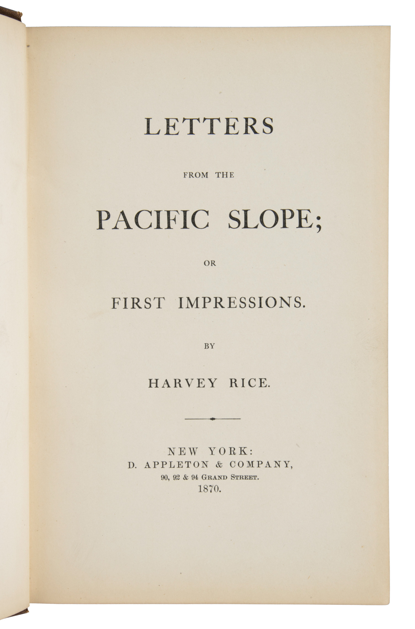 Letters from the Pacific Slope; or First impressions