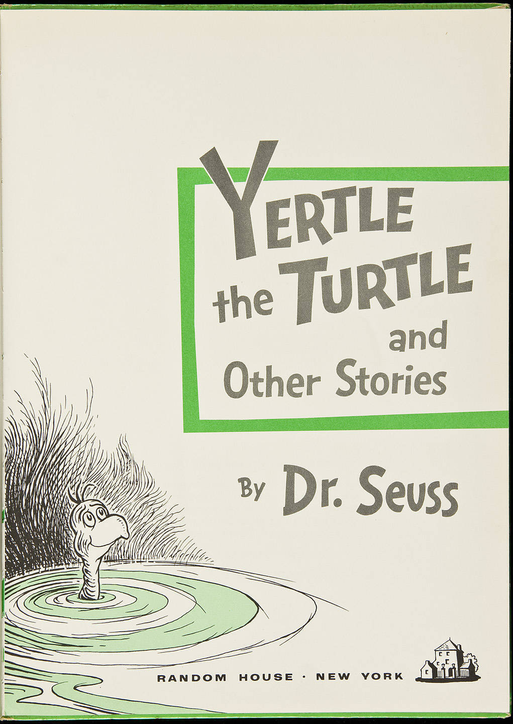 Yertle the Turtle and Other Stories