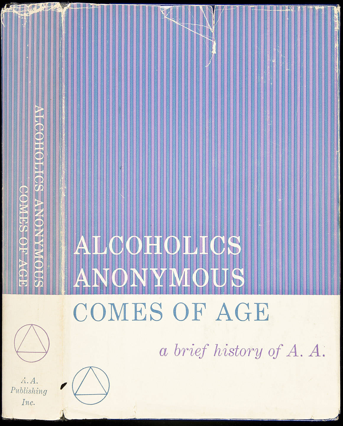 Alcoholics Anonymous Comes of Age: A Brief History of A.A. - Inscribed ...