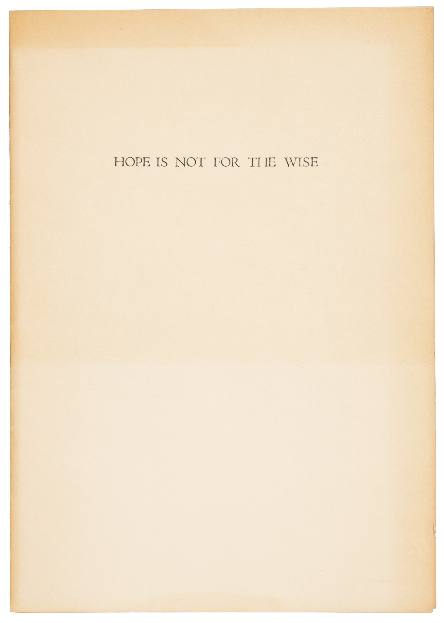 Hope is Not For The Wise: An Unpublished Poem by Robinson Jeffers