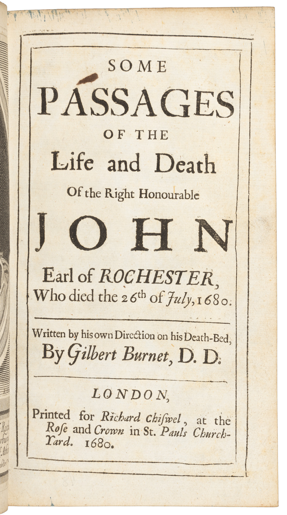 Some Passages of the Life and Death of the Right Honourable John Earl ...