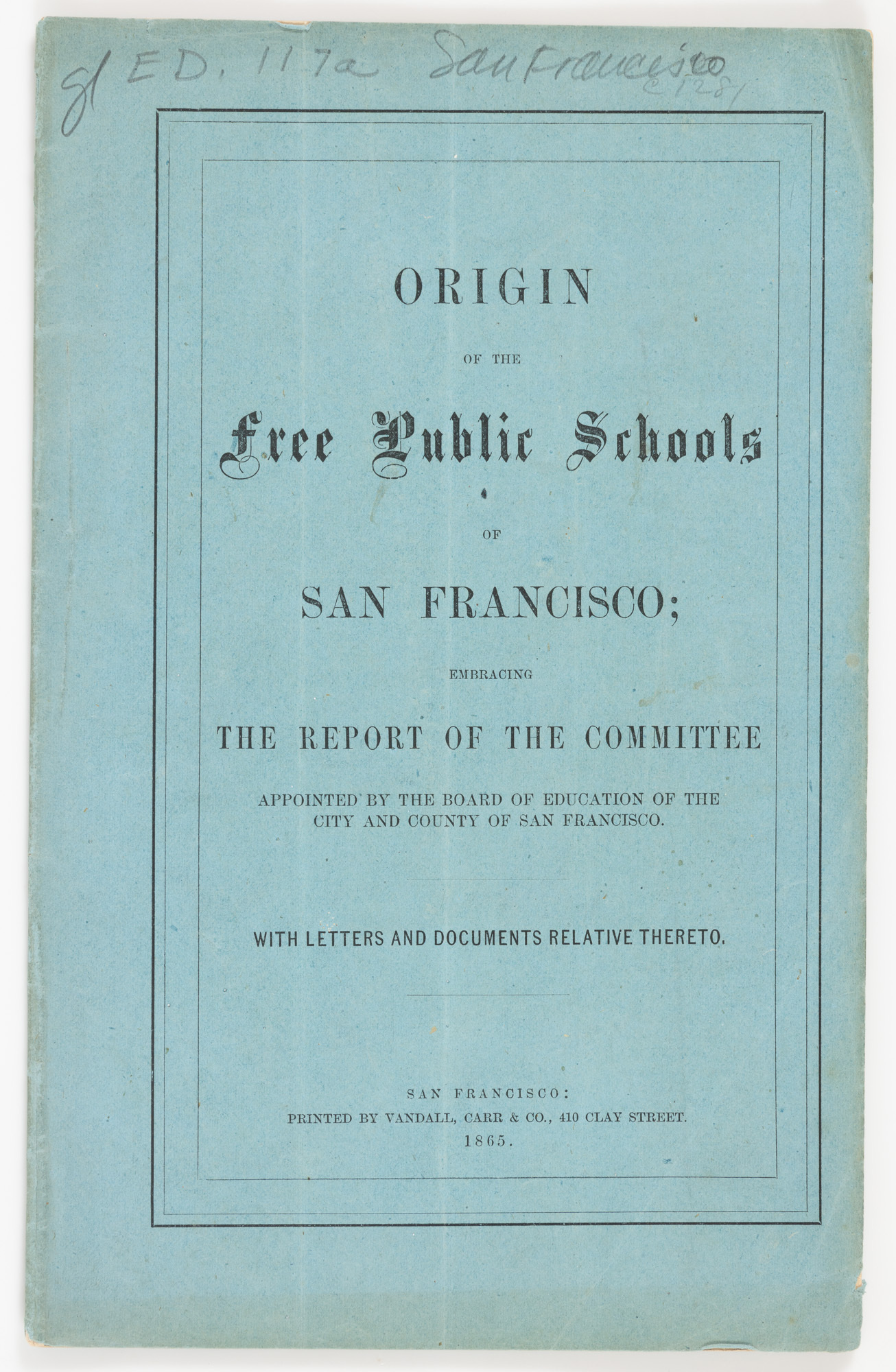 Origin of the Free Public Schools of San Francisco