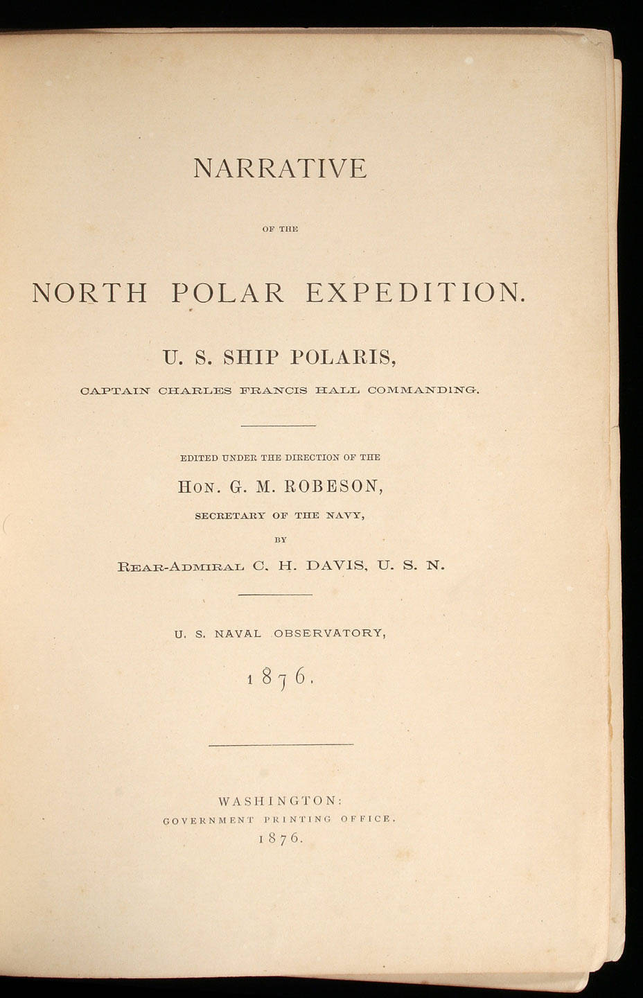 Narrative of the North Polar Expedition. U.S. Ship Polaris, Captain ...